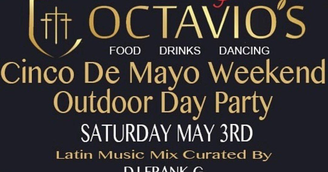 Octavio's Cinco De Mayo Patio Party | Visit Stockton